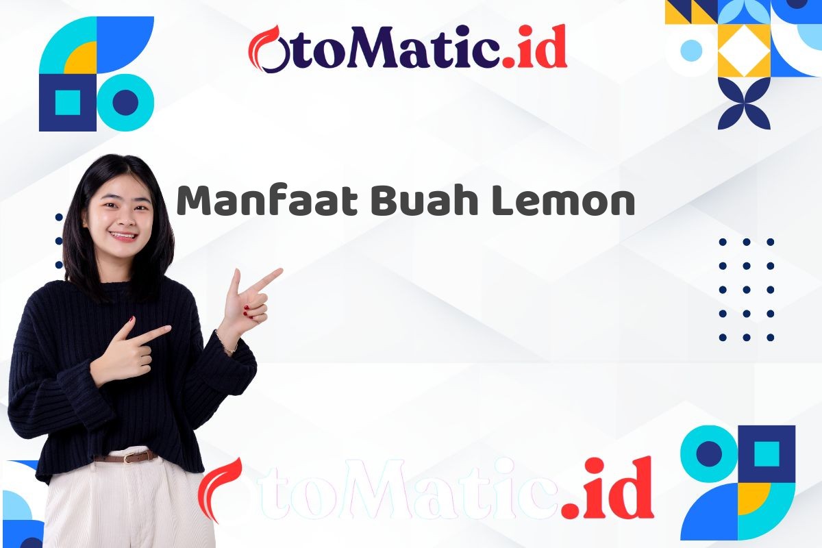 Manfaat Buah Lemon - OTOmatic.id
